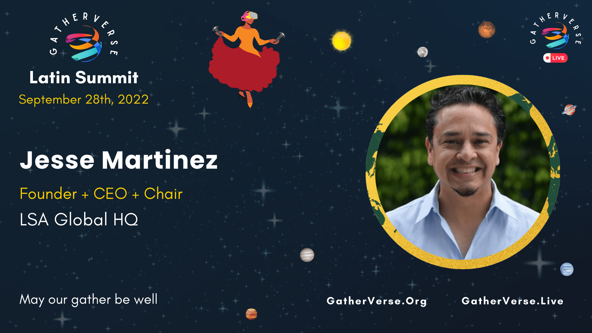 Jesse Martinez – Founder + CEO + Chair, LSA Global HQ – GatherVerse