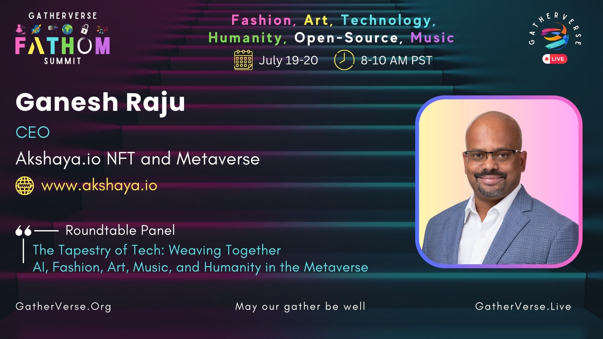 Ganesh Raju – CEO | Akshaya.io NFT and Metaverse – GatherVerse Ganesh Raju – CEO | Akshaya.io NFT and Metaverse – GatherVerse