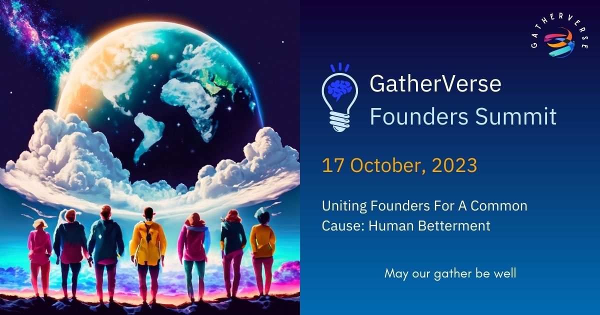 GatherVerse: Founders Summit – October 17th, 2023 – GatherVerse